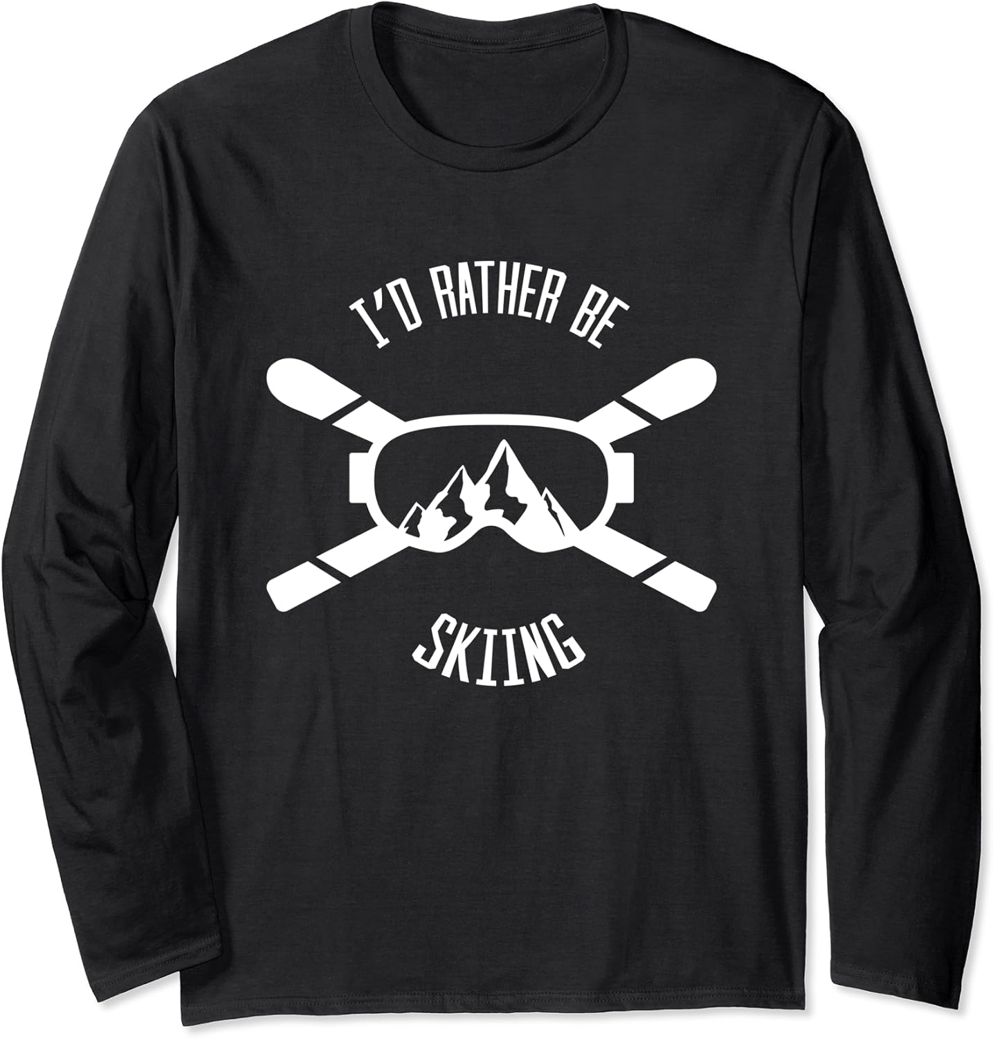 I d Rather Be Skiing Funny Ski Gift Skier Slopes Mountain Long Sleeve T i-d-rather-be-skiing-funny-ski-gift-skier-slopes-mountain-long-sleeve-t